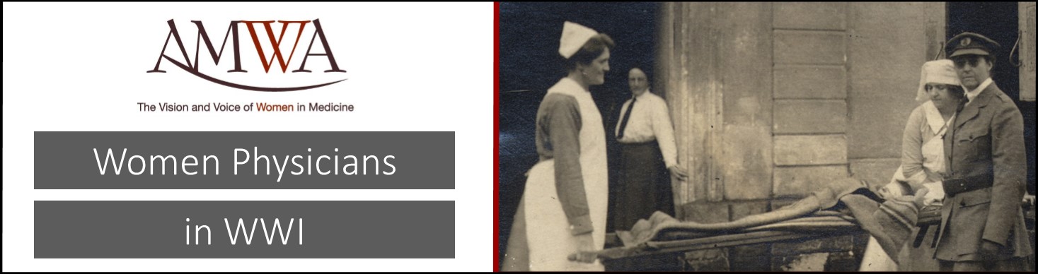 AMWA Women Physicians in WWI - Indiana University School of Medicine ...