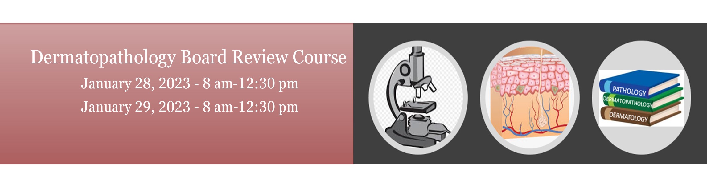 Dermatopathology Board Review Course - Indiana University School of ...