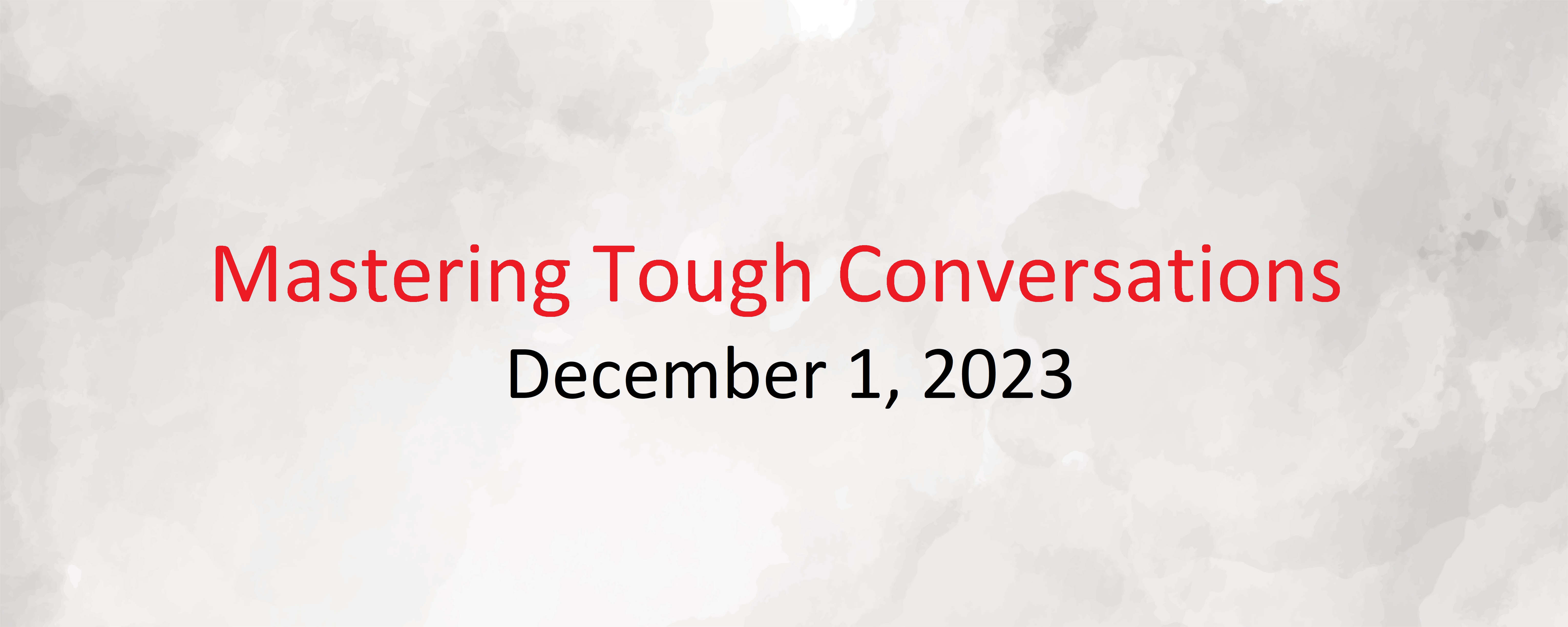 Mastering Tough Conversations - Indiana University School of Medicine ...