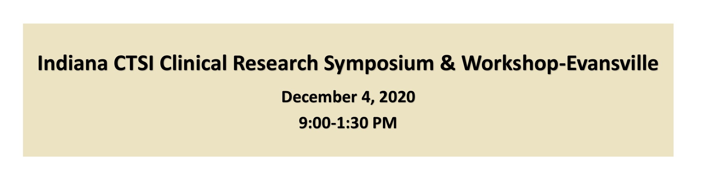 Indiana CTSI Clinical Research Symposium & Workshop - Evansville ...